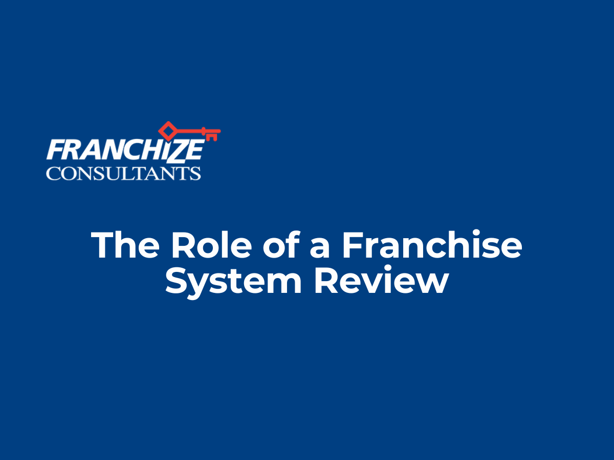 Structure Matters: The Role of a Franchise System Review